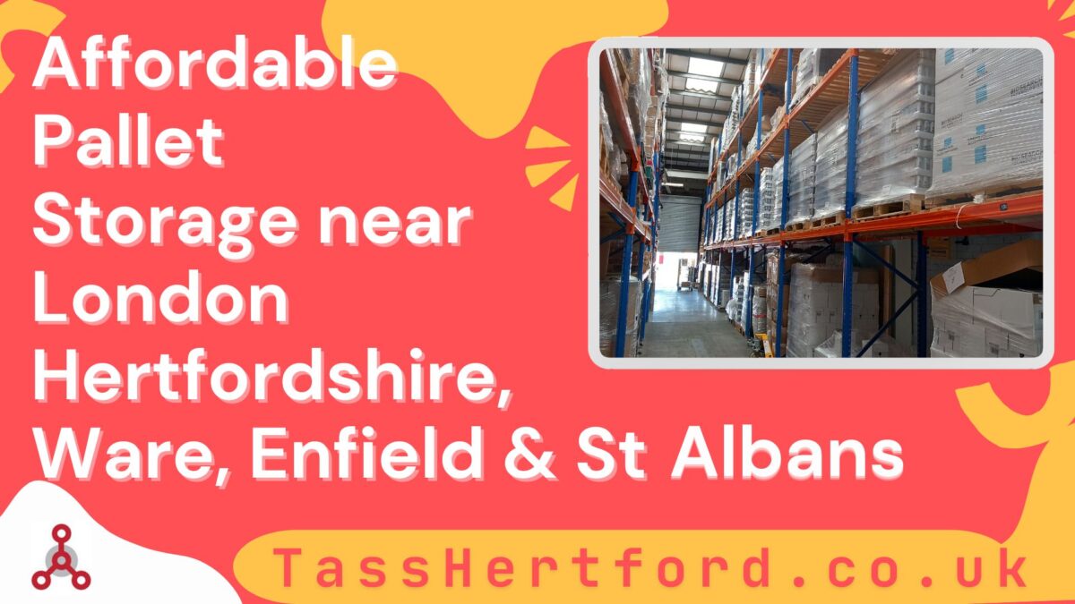 Hertfordshire Pallet Storage: Tass Hertford For The Win - TASS Enterprise